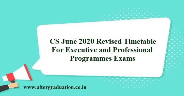 ICSI Revised Timetable For CS Executive and Professional June 2020 ...
